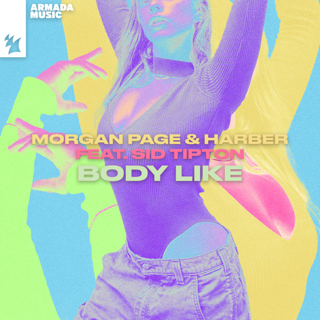 Morgan Page & HARBER Drop "Body Like" ft. sid tipton via Armada As End-of-Summer Anthem | The ...